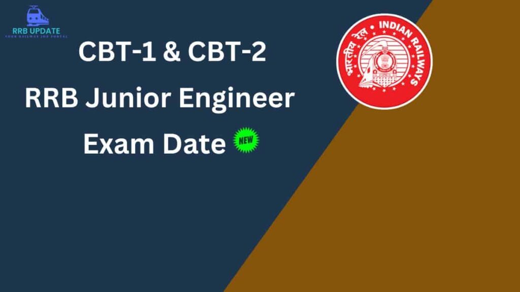 RRB JE Exam Date 2024: (CBT 1) & (CBT 2) Official (Announced) | RRB Update